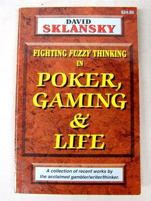 Sklansky, David Fighting Fuzzy Thinking in Poker, Ga... | eBay