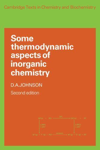 Cambridge Texts in Chemistry and Biochemistry Ser.: Some Thermodynamic ...