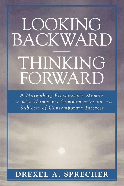 Looking Backward-Thinking Forward von Drexel A. Sprecher (2005, Taschenbuch) online kaufen | eBay.de