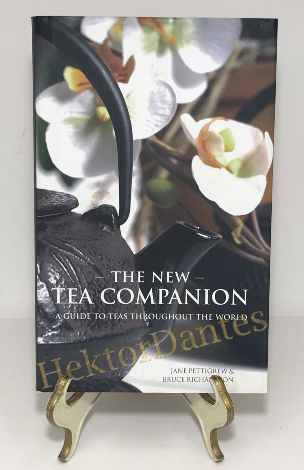 The New Tea Companion: A Guide to Teas thro by Pettigrew & Richardson ...