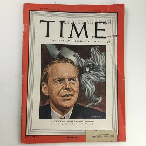 Time Magazine March 15 1948 Vol 51 #11 Presidential Adviser Clark ...
