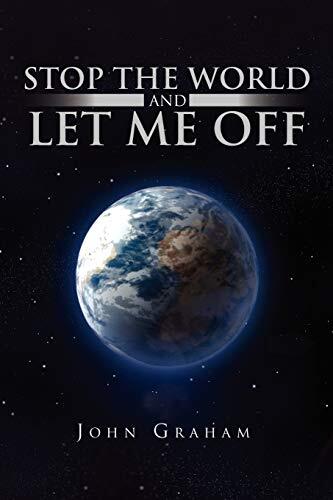 Stop the World and Let Me Off 9781450040143| eBay