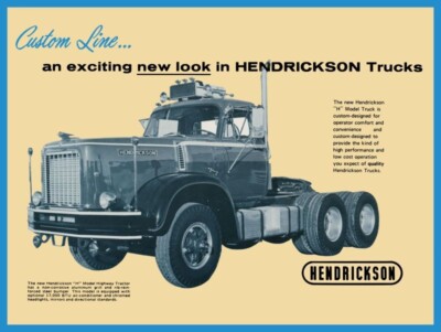 Hendrickson Model H Custom Line Truck NEW METAL SIGN: 12 x 16" and Free ...