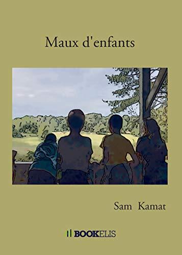 Maux d'enfants, Kamat, Sam | eBay.de