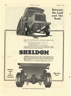 1916 Sheldon Axle & Spring Co Ad: Wilkes-Barre, PA - Between the Load ...