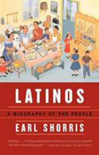 Latinos : A Biography of the People, Paperback by Shorris, Earl, Used ...