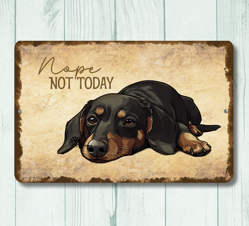 Dachshund Sign nope not today funny wiener doxie dog handmade metal tin ...
