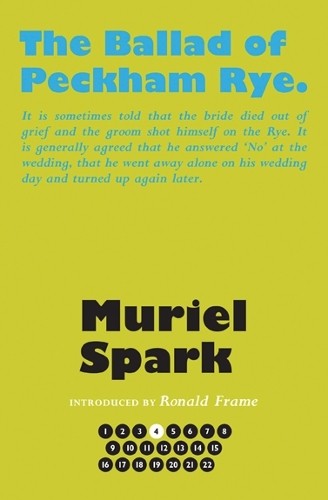 The Ballad of Peckham Rye (The Collected Muriel Spar... by Ronald Frame ...