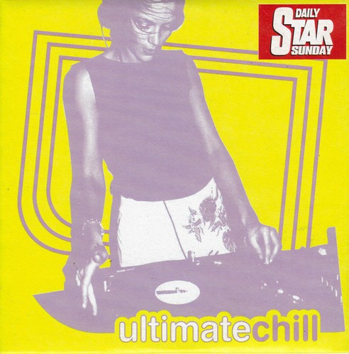 ULTIMATE CHILL - VARIOUS ARTISTS - DAILY STAR PROMO MUSIC CD | eBay