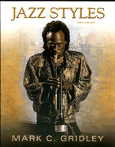 Jazz Styles: History and Analysis by Mark C Gridley: New 9780136005896 ...