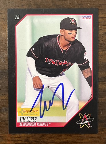 TIM LOPES Signed 2022 Choice Albuquerque Isotopes BASEBALL CARD Rockies ...