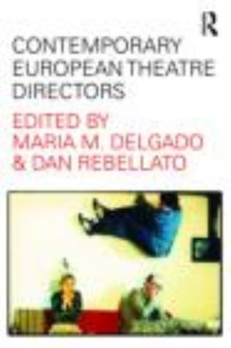Contemporary European Theatre Directors, , 9780415462518 9780415462518 ...