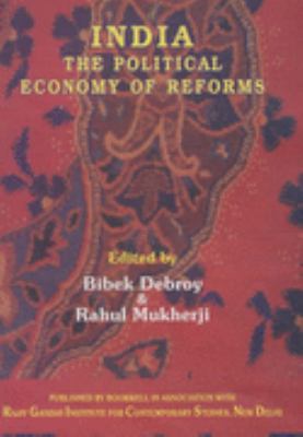 India , the Political Economy Reforms by Rahul Mukherji (Trade ...