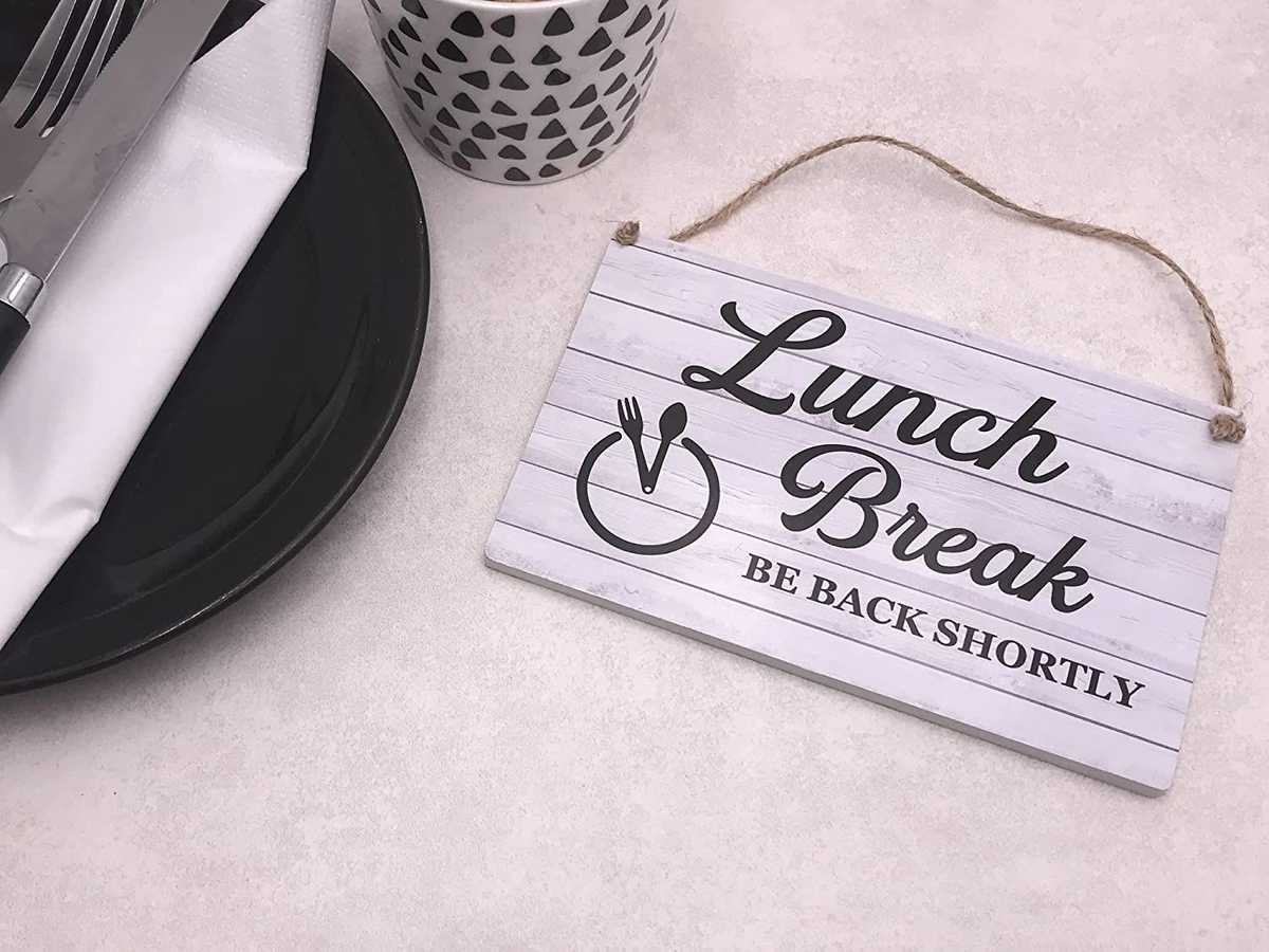 Lunch Break Sign