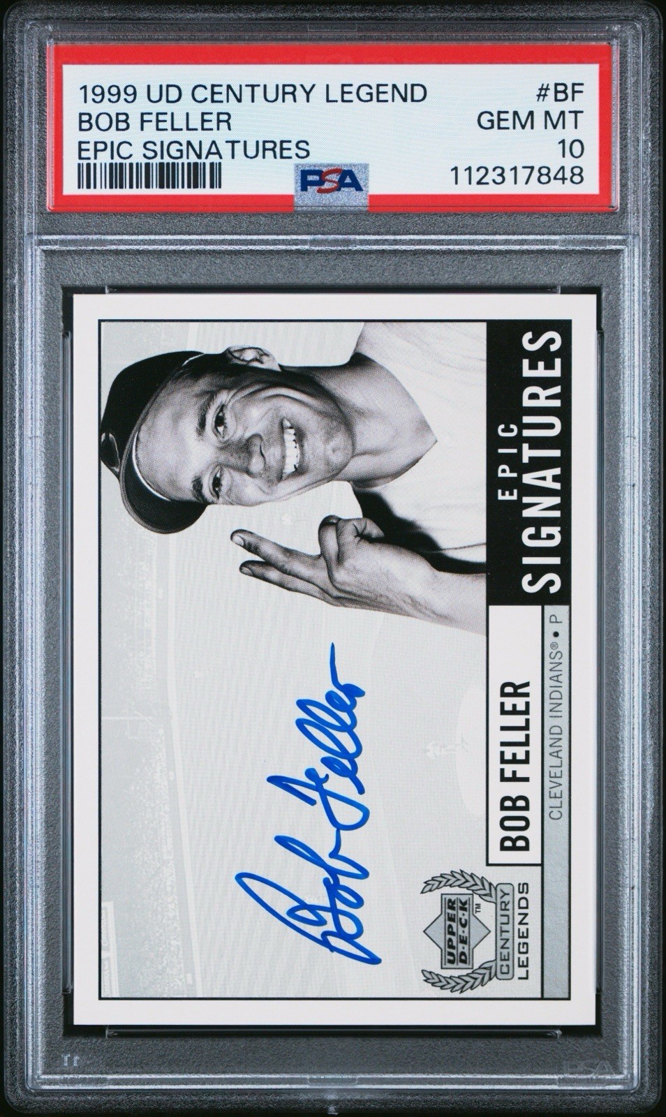1999 UD Century Legend Epic Signatures #BF Bob Feller HOF AUTO PSA 10 ...