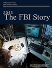 2013 The FBI Story (Color) by U. S. Department of Justice -Paperback ...