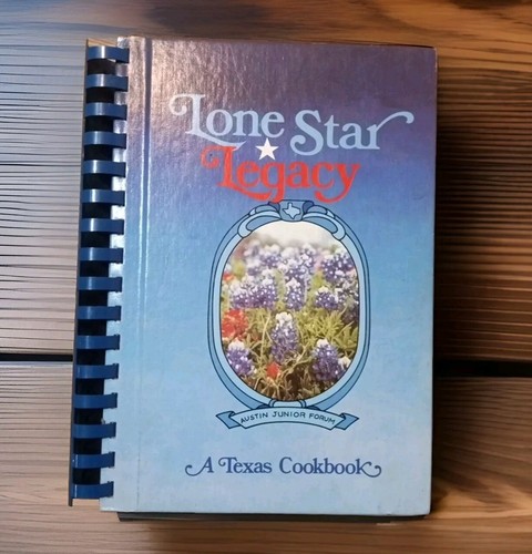 Lone Star Legacy A Texas CookBook Vintage Texas CookBook '1981 Lone ...