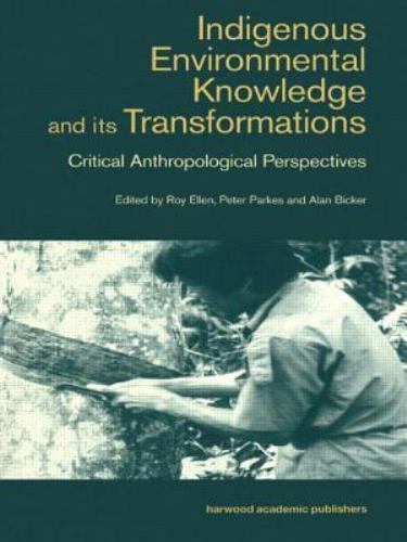 Studies in Environmental Anthropology Ser.: Indigenous Enviromental ...
