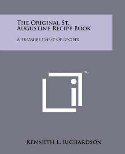 Original St. Augustine Recipe Book : A Treasure Chest of Recipes by ...
