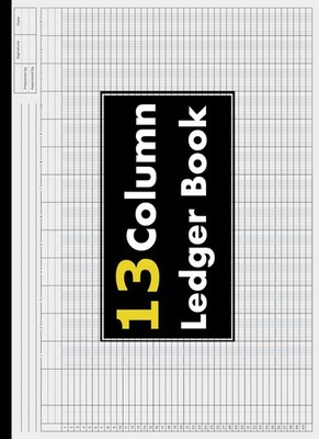 13 Column Ledger Book; 13 Column Accounting Ledger Pad & BOOK, 13 ...