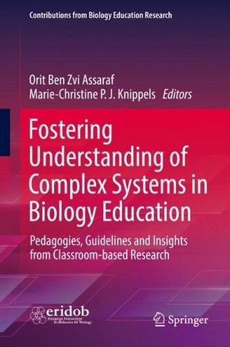 Fostering Understanding of Complex Systems in Biology Education: Pedagogies, Gui 9783030981433 ...