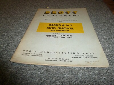 Drott 340K3 Skid-Shovel on T340 Tractor Parts Catalog & Owner Operator ...