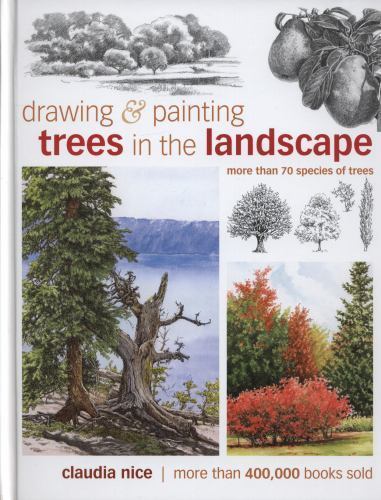 DRAWING & PAINTING TREES IN THE LANDSCAPE By Claudia Nice 9781440305375 ...