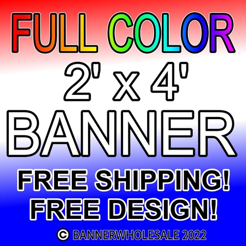 2' x 4' Custom Vinyl Banner 13oz Full Color Outdoor Sign 2x4 FREE ...
