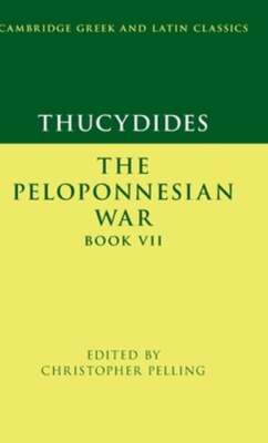 Thucydides: The Peloponnesian War Book VII by Christopher Pelling: New ...