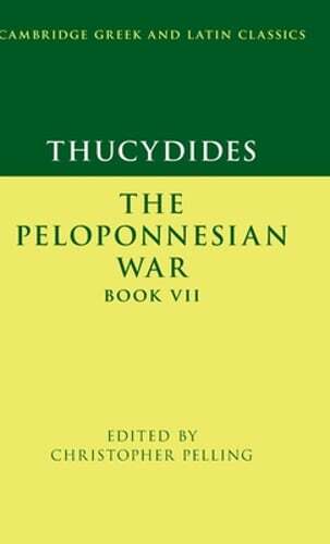 Thucydides: The Peloponnesian War Book VII by Christopher Pelling: New ...