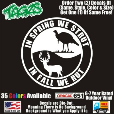 In Spring We Strut In Fall We Rut DieCut Vinyl Window Decal Sticker Car ...