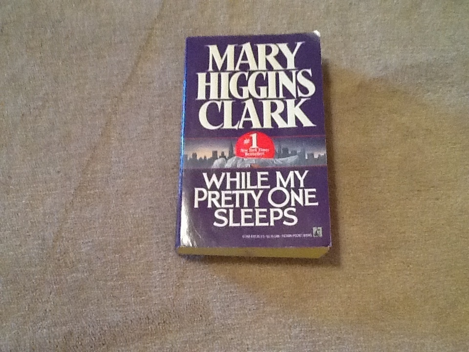 While My Pretty One Sleeps by Mary Higgins Clark (1990, Paperback ...