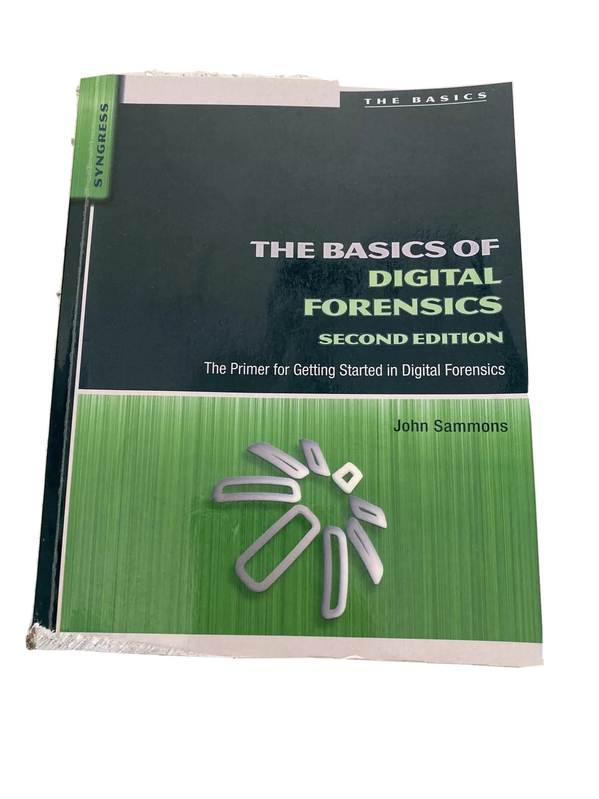 The Basics of Digital Forensics: The Primer for Getting Started in ...