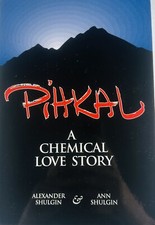 Pihkal : A Chemical Love Story by Alexander Shulgin and Ann Shulgin ...