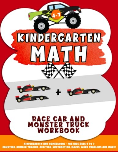 Kindergarten Math Race Car and Monster Truck Workbook: Kindergarten and ...