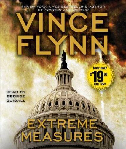 Extreme Measures: A Thriller (Mitch Rapp) - Audio CD By Flynn, Vince ...