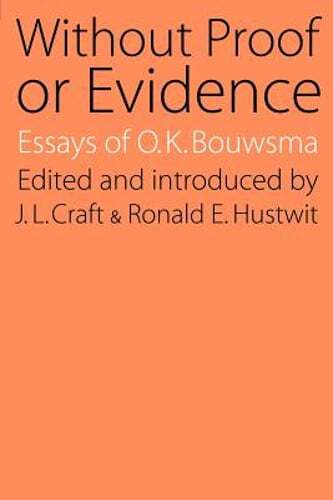 Without Proof or Evidence by O K Bouwsma: New 9780803262270| eBay