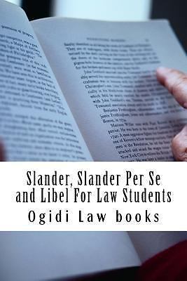 Slander, Slander per Se and Libel for Law Students : A to Z of ...