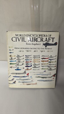 WORLD ENCYCLOPEDIA OF CIVIL AIRCRAFT by Enzo Angelucci 1982 HC PRE ...