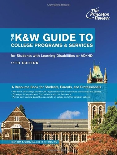 THE K&W GUIDE TO COLLEGES PROGRAMS & SERVICES FOR STUDENTS By Princeton ...