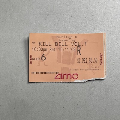 Movie Ticket Stub -- AMC Marlton 8 NJ - 10/11/2003 - Kill Bill Vol. 1 ...