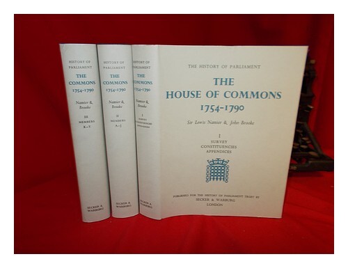 NAMIER, L. B. (LEWIS BERNSTEIN) (1888-1960.) The House of Commons, 1754 ...