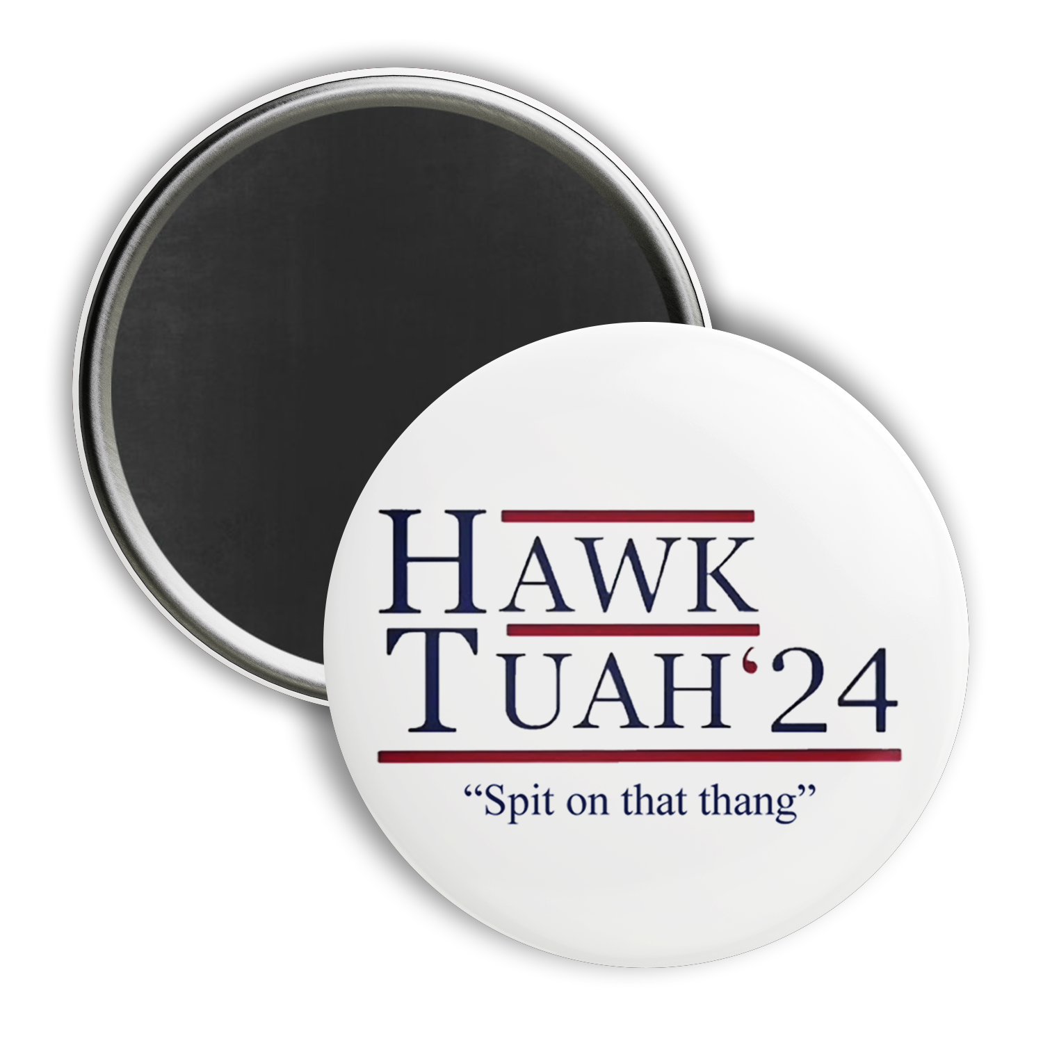 💦 Hawk Tuah 24 Spit On That Thang Joke Magnet Election Funny Meme Girl ...