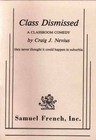 Class Dismissed - Paperback By Craig J. Nevius; Craig J. Nevius - VERY ...