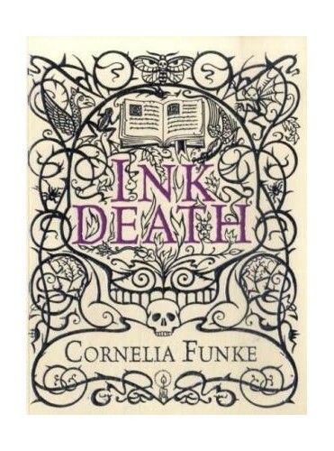 Inkdeath (Inkheart Trilogy 3) by Funke, Cornelia 1906427321 The Fast ...