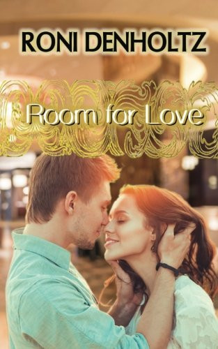 ROOM FOR LOVE By Roni Denholtz **BRAND NEW** 9781719532358| eBay
