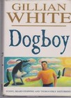 Dogboy By Gillian White 9781857976588| eBay