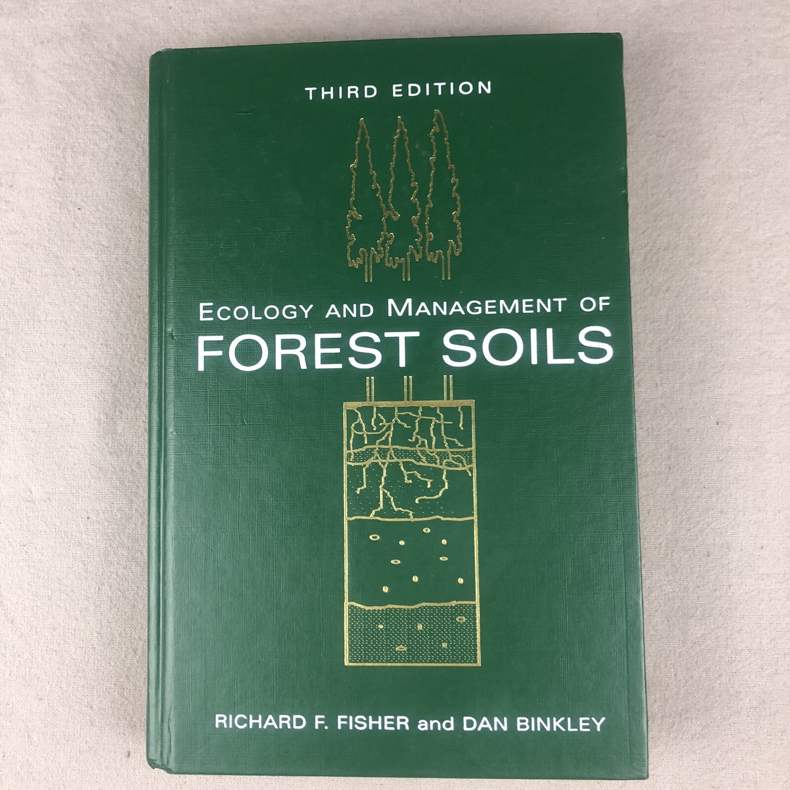 Ecology and Management of Forest Soils by Richard F. Fisher, Dan ...