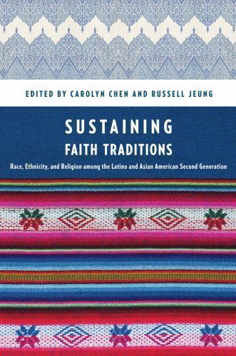 Sustaining Faith Traditions : Race, Ethnicity, and Religion among the ...