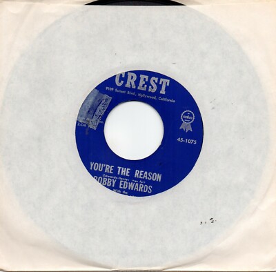 BOBBY EDWARDS - YOU'RE THE REASON / I'M A FOOL FOR LOVING YOU | eBay